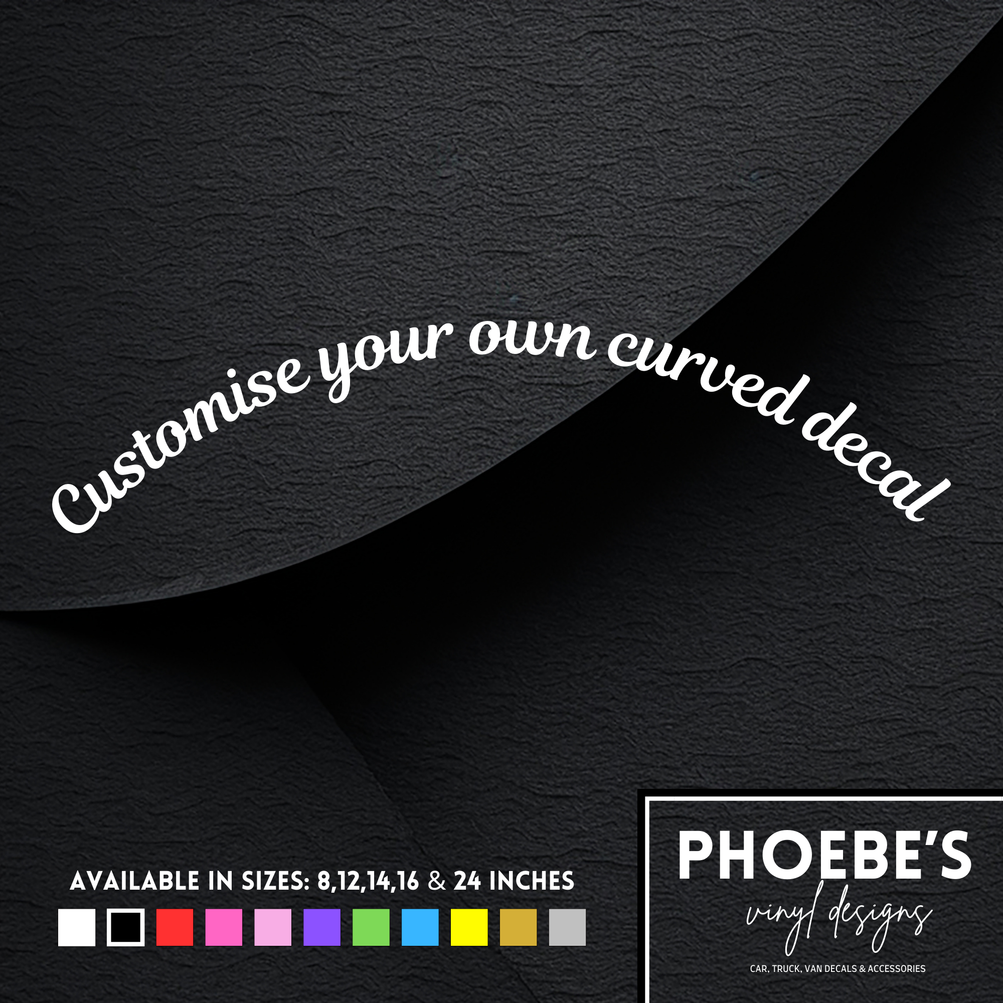 Customise your own Curved Decal/Sticker – Phoebe's Vinyl Designs